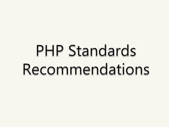 Psr Php Standards Recommendations Ppt