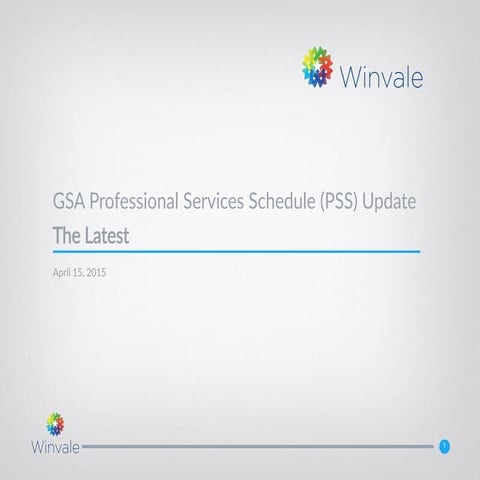 GSA Professional Services Schedule (PSS) Update: The Latest | PPT