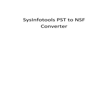 SysInfoTools PST to NSF Converter | PDF
