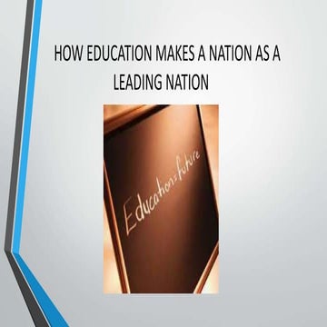 How Education makes a nation as a leading nation | PPTX