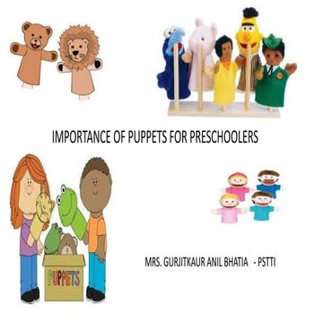 IMPORTANCE OF PUPPETS FOR PRESCHOOLERS | PPTX