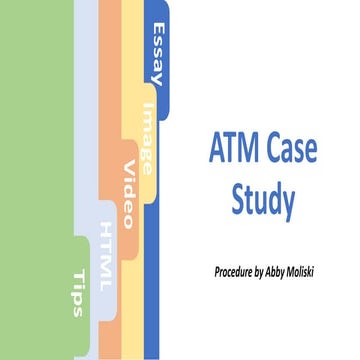 PSU 2023 ATM Case Study Guide - AutomaticTellerMachine.pptx