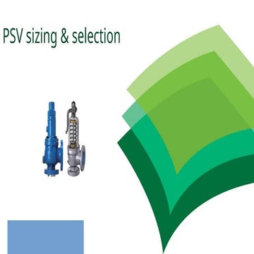 Comprehensive Guide to Pressure Safety Valve (PSV) Sizing and Selection ...