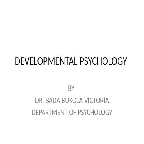 PSY 121 SLIDES DEVELOPMENTAL PSYCHOLOGY.pptx