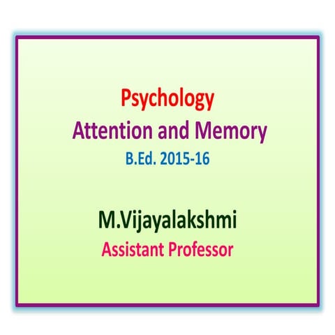 Attention, Sensation, Perception, Memory, Forgetting | PPTX