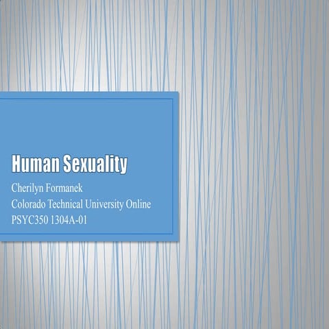 Psyc350 p5ip human sexuality presentation | PPT