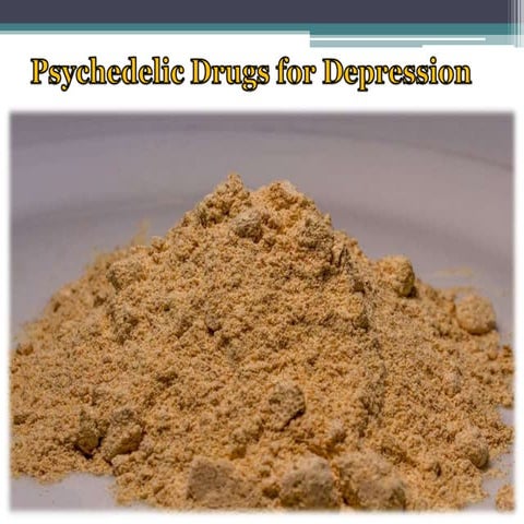 Psychedelic Drugs for Depression | PPTX