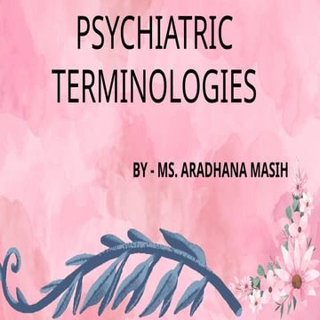 TERMINOLOGY IN MENTAL HEALTH NURSING, PSYCHITRIC NURSING | PPTX