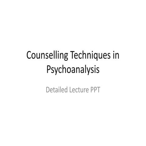Psychoanalytic_Counselling_Techniques.pptx