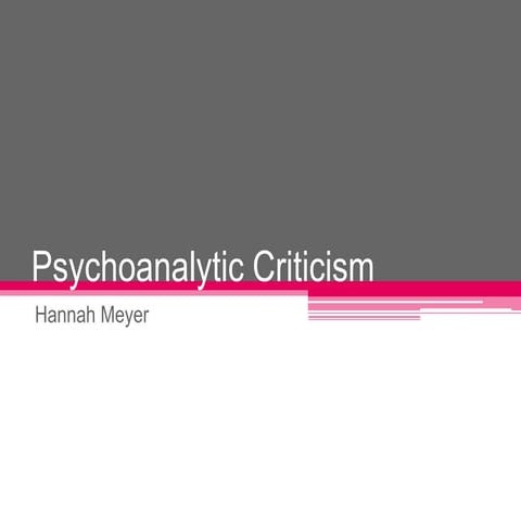 Psychoanalytic criticism | PPTX