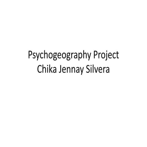 Psychogeography project | PPTX