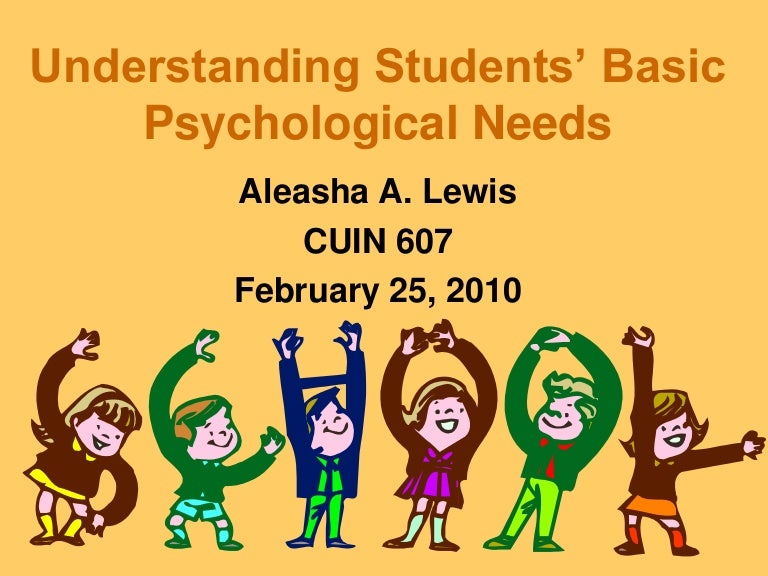 Understanding Students Basic Psychological Needs understanding-students-basic-psychological-needs