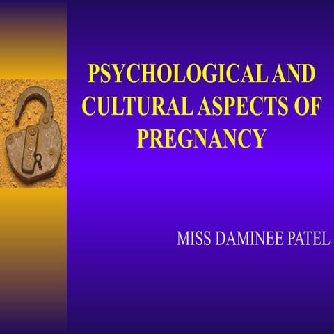 PSYCHOLOGICAL AND CULTURAL ASPECTS OF PREGNANCY.pptx