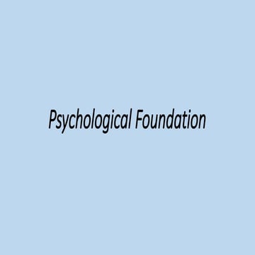 Psychological foundation | PPTX