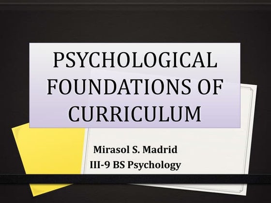 Psychological foundation of Education | PPT