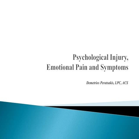 Psychological Injury, Emotional Pain and Symptoms | PPTX