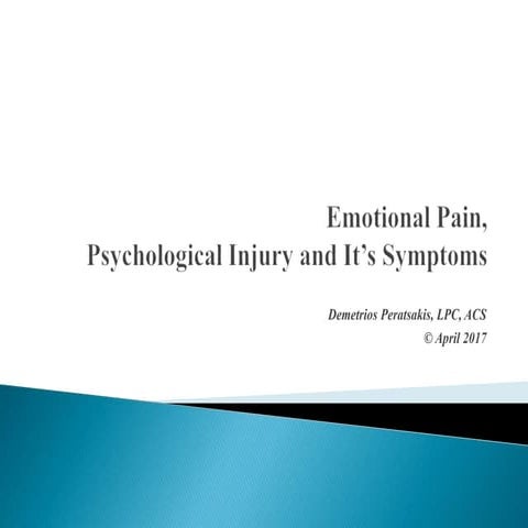 Psychological injury emotional pain and symptoms april 2017 | PPT