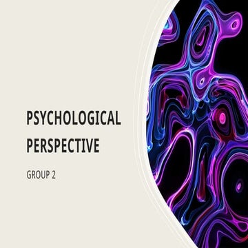 Phy PSYCHOLOGICAL PERSPECTIVE GROUP2.pptx