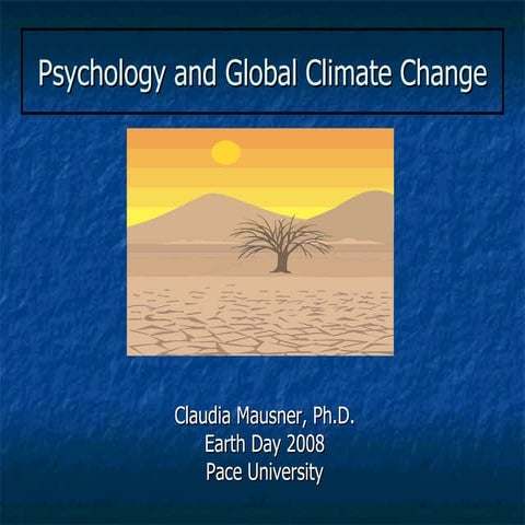 Psychology And Global Climate Change Earth Day 2008 | PPT