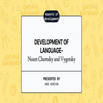 Development of language- Noam Chomsky and Vygotsky | PPTX