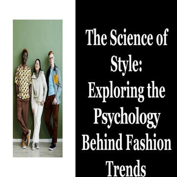 Psychology behind changing fashion trends.pdf | Fashion Trends | Style ...