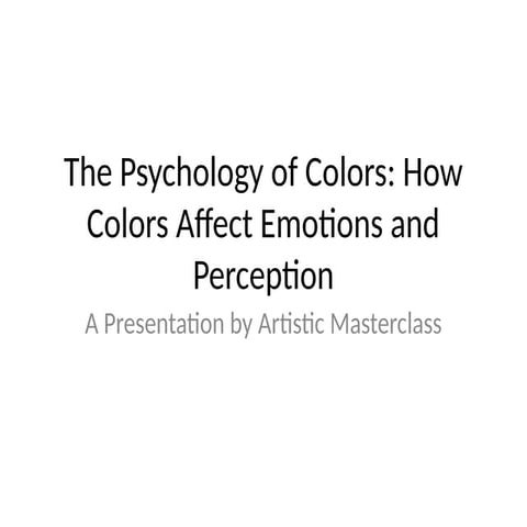 Psychology_of_Colors_How_colors_Affect_Emotions.pptx
