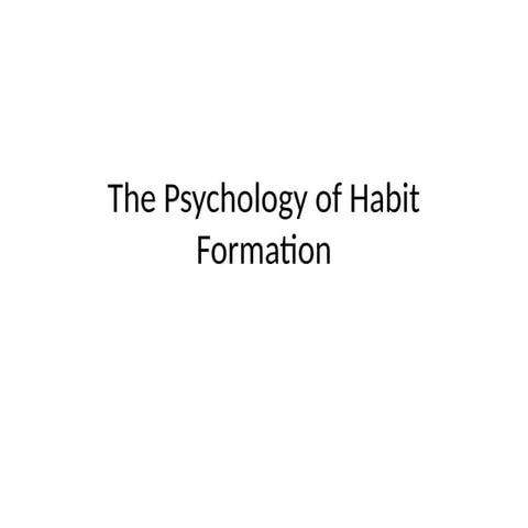 Psychology_of_ Habit_Formation.pptx