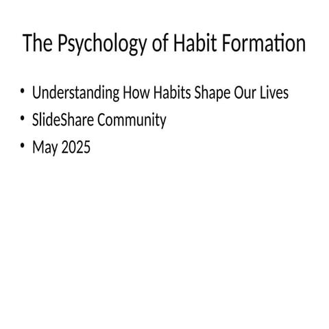 Psychology_of_Habit_Formation_Presentation.pptx