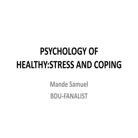 Psychology of healthy stress and coping | PPTX