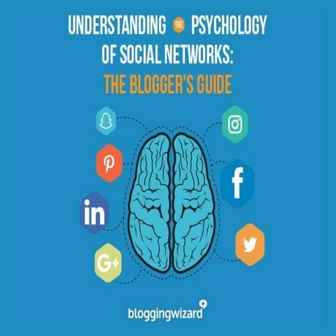 How To Understand The Psychology Of Social Networks: The Marketer's ...