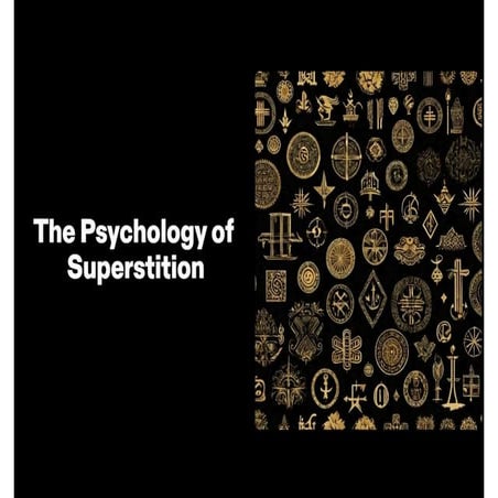 "Superstition: Fact, Fiction, and its Impact Today" | PDF