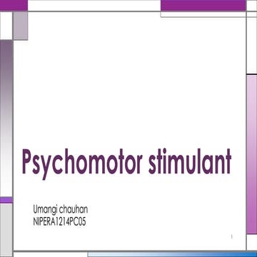Psychomotor stimulant | PPTX
