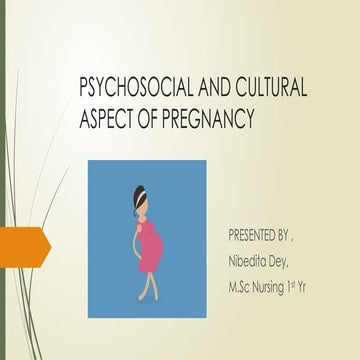 PSYCHOSOCIAL AND CULTURAL ASPECT OF PREGNANCY.pptx