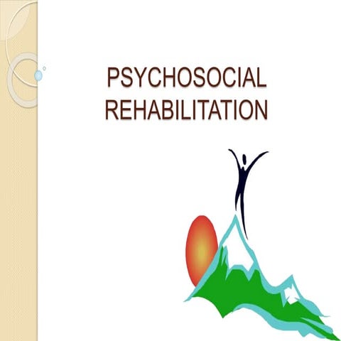 Psychosocial rehabilitation for nursing students .pptx