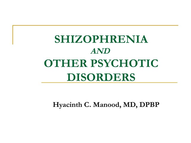Schizophrenia & other psychotic disorder | PPT