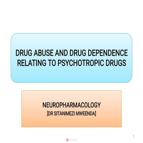 PSYCHOTROPIC DRUGS, DRUG ABUSE DRUG DEPENDENCE - FINAL (1).pdf
