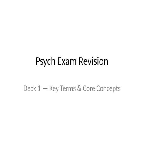 Psych_Revision_Deck1_Key_Terms that help you revise .pptx