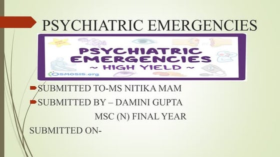 Psychiatric emergencies | PPTX