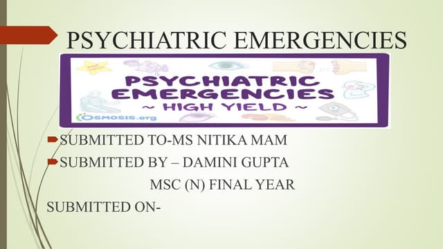 Psychiatric emergencies | PPTX