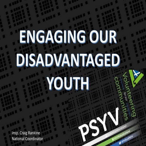 PSYV: Engaging our disadvantaged youth | PPTX