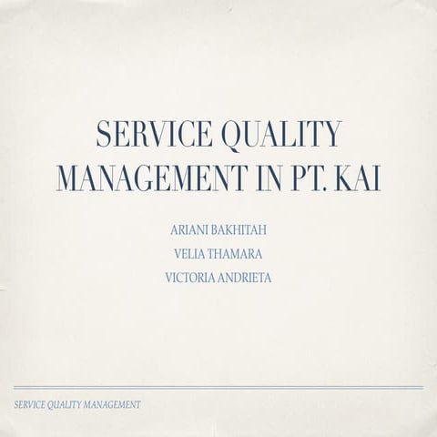 SERVICE QUALITY MANAGEMENT IN PT. KAI | PDF