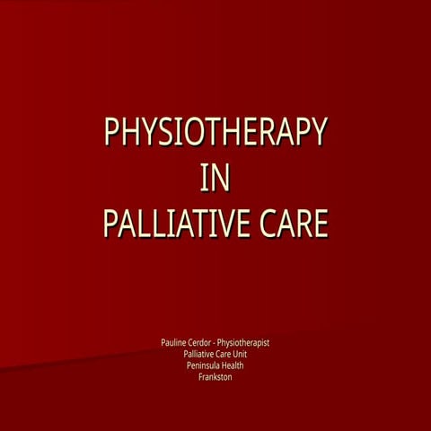 PT-in-palliative-care an overview and importance | PPT