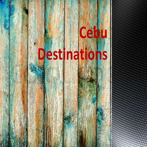 Cebu Destination | PPTX