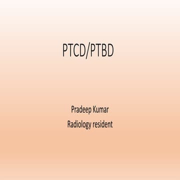PTBD (Percutaneus trans-hepatic biliary drainage) PPT,PDF PK | PPTX