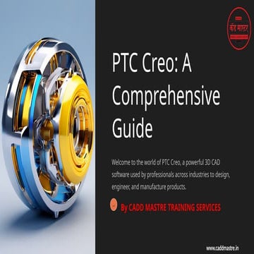 PTC-Creo-A-Comprehensive-Guide by CADD Mastre.pptx