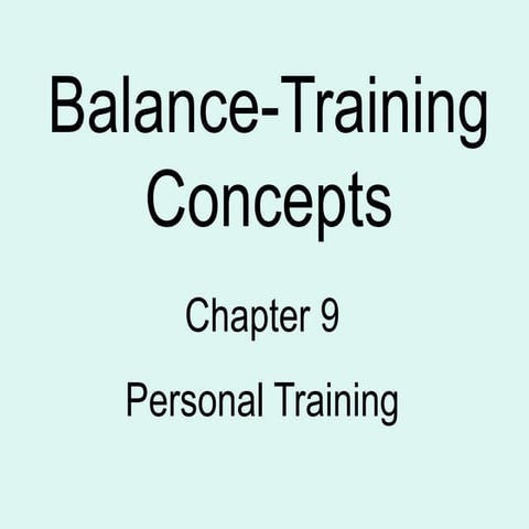 PT Ch. 9 Balance-stabilityTraining Concepts.ppt