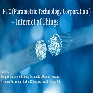 Ptc internet of_things_mis760_team3 | PPT