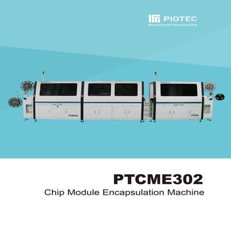Chip Module Encapsulation Machine PTCME302 | PDF
