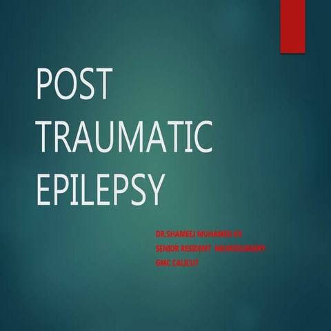 post traumatic epilepsy | PPTX