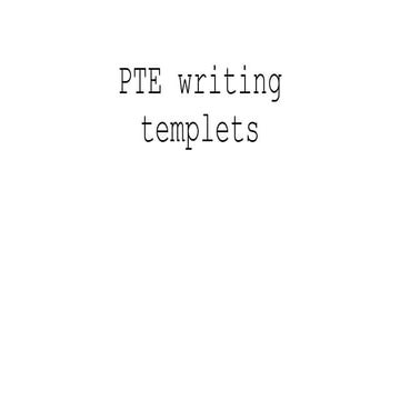 PTE writing templets In this short presentation you can learn some of ...